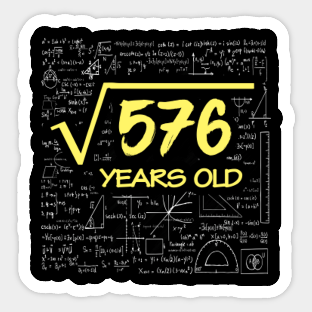 Square Root Of 576 1996 24th Birthday 24 Years Old 24th Birthday square-root-of-576-1996-24th-birthday-24-years-old-24th-birthday